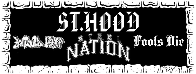 St.Hood (levunjulkkarit), Steel Nation (US), Blind Eye, Fools Die Bar ...